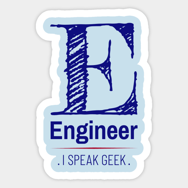 I am an Engineer - Engineer - Sticker | TeePublic